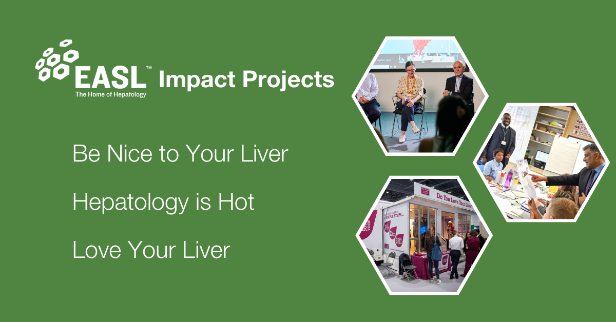 Love Your Liver - Impact Projects - EASL-The Home of Hepatology.
