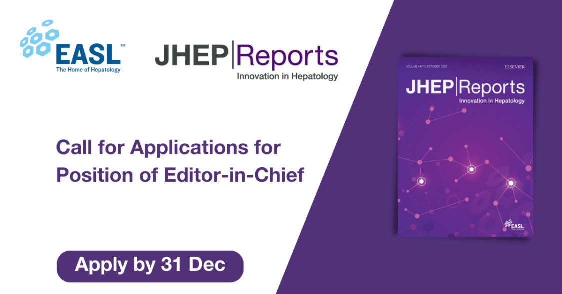 Call for Applications for Position of Editor-in-Chief, JHEP Reports - EASL-The Home of Hepatology.