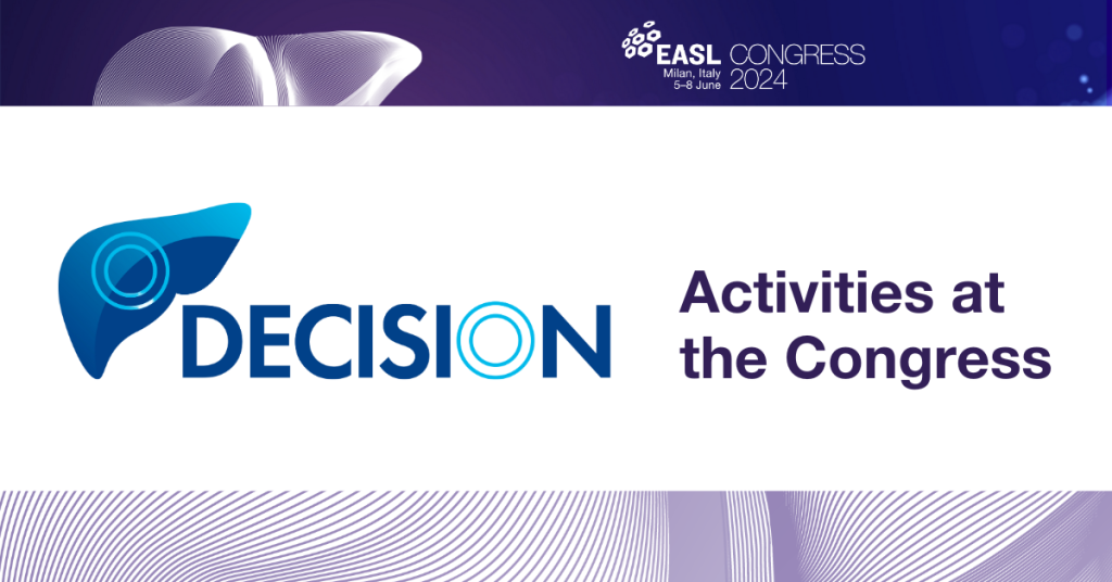 DECISION related activities at EASL Congress 2024 - EASL-The Home of ...
