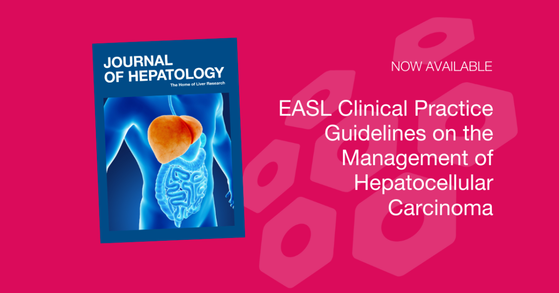 New EASL Clinical Practice Guidelines on Hepatocellular Carcinoma - EASL-The Home of Hepatology.