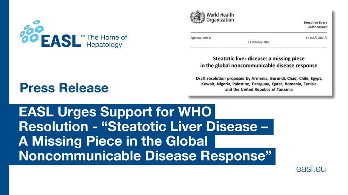 EASL Urges Support for WHO Resolution - “Steatotic Liver Disease – A ...
